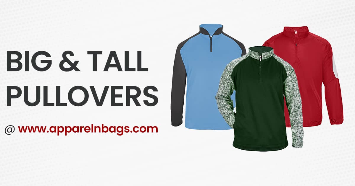 Custom Big & Tall Pullovers with Logo | ApparelnBags.com