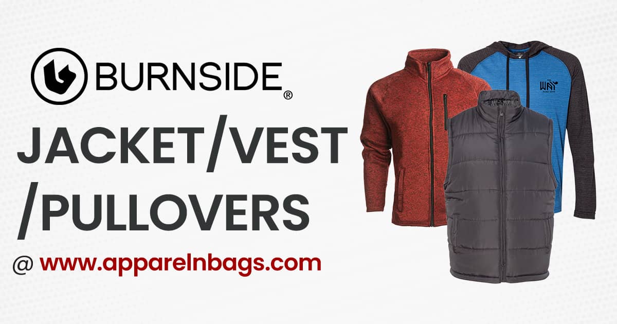 Burnside Jackets, Vests, Pullovers at Wholesale Rates.