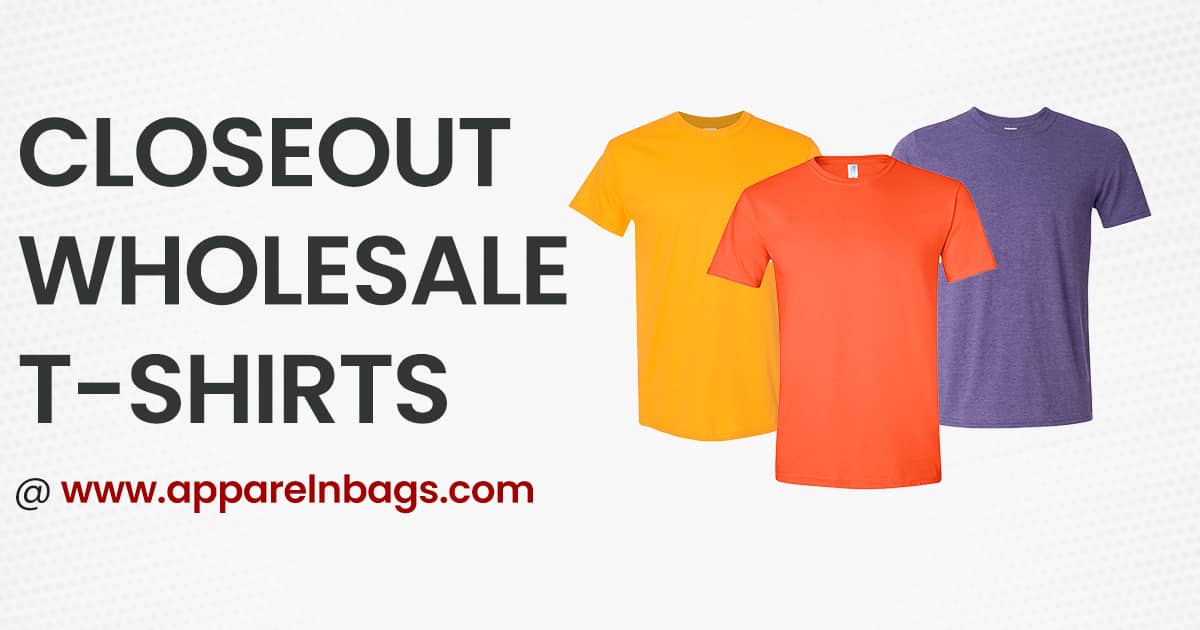 Closeout T-shirts | Clearance Wholesale T-Shirts