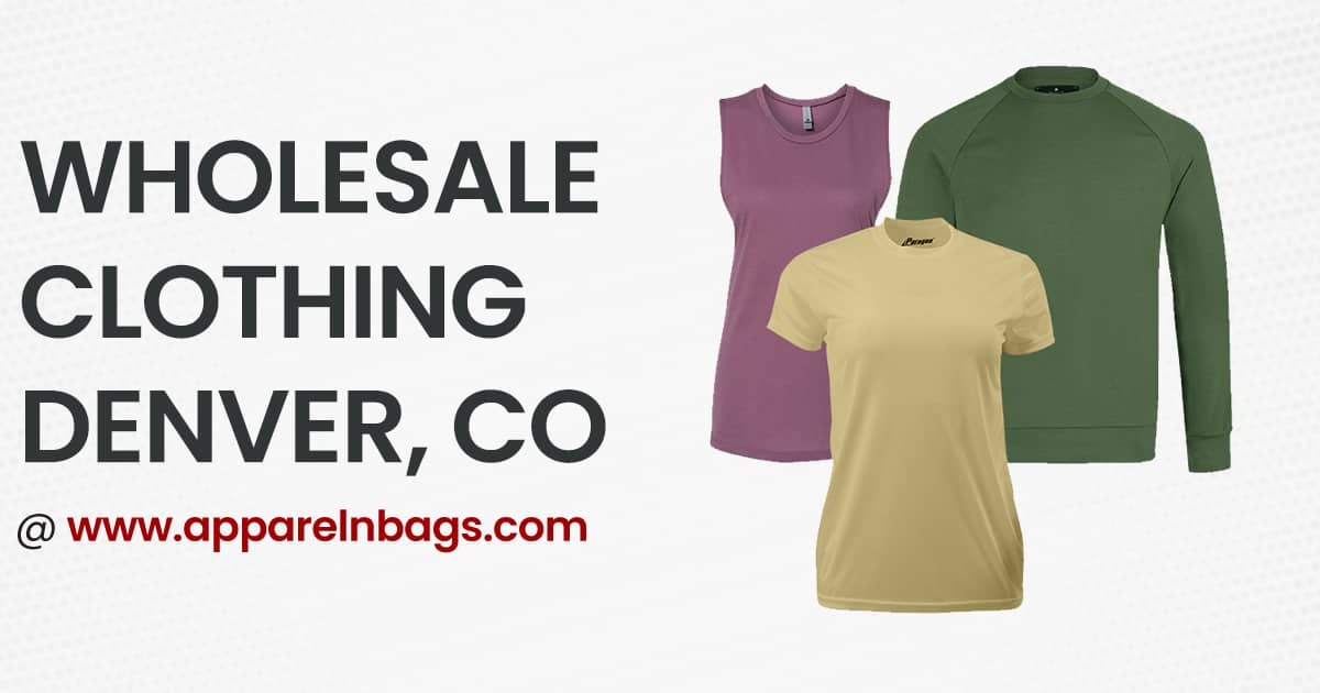 Shop Wholesale Clothing Denver, Colorado