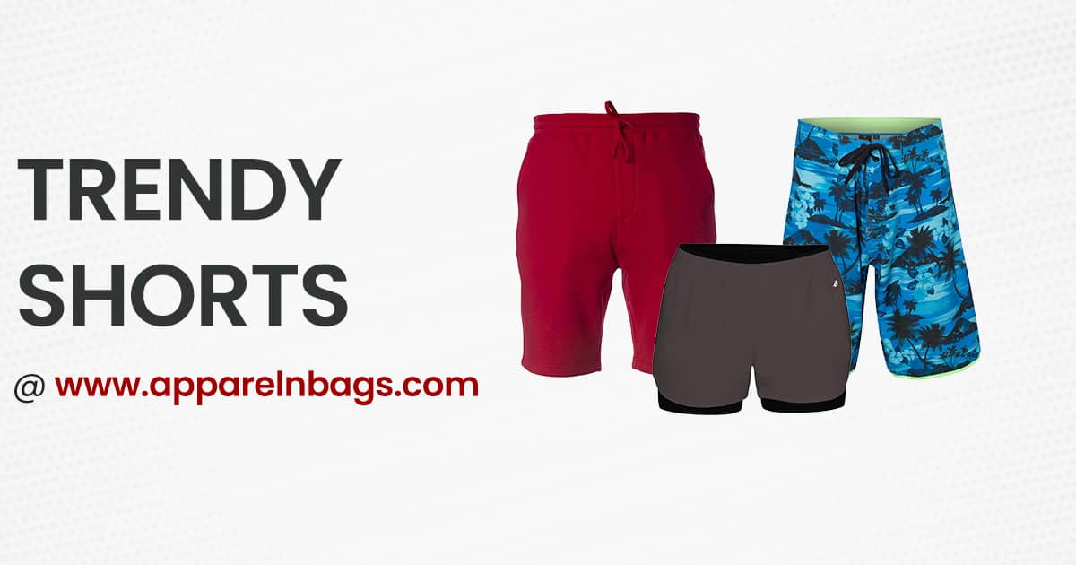 Shop Top Trending Shorts for Men & Women | ApparelnBags.com