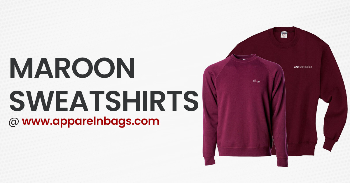Bulk Maroon Sweatshirts at Lowest Prices | Custom Maroon Sweatshirts