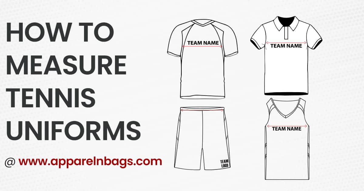 Accurate Tennis Uniforms Size Chart and Measurement Guide