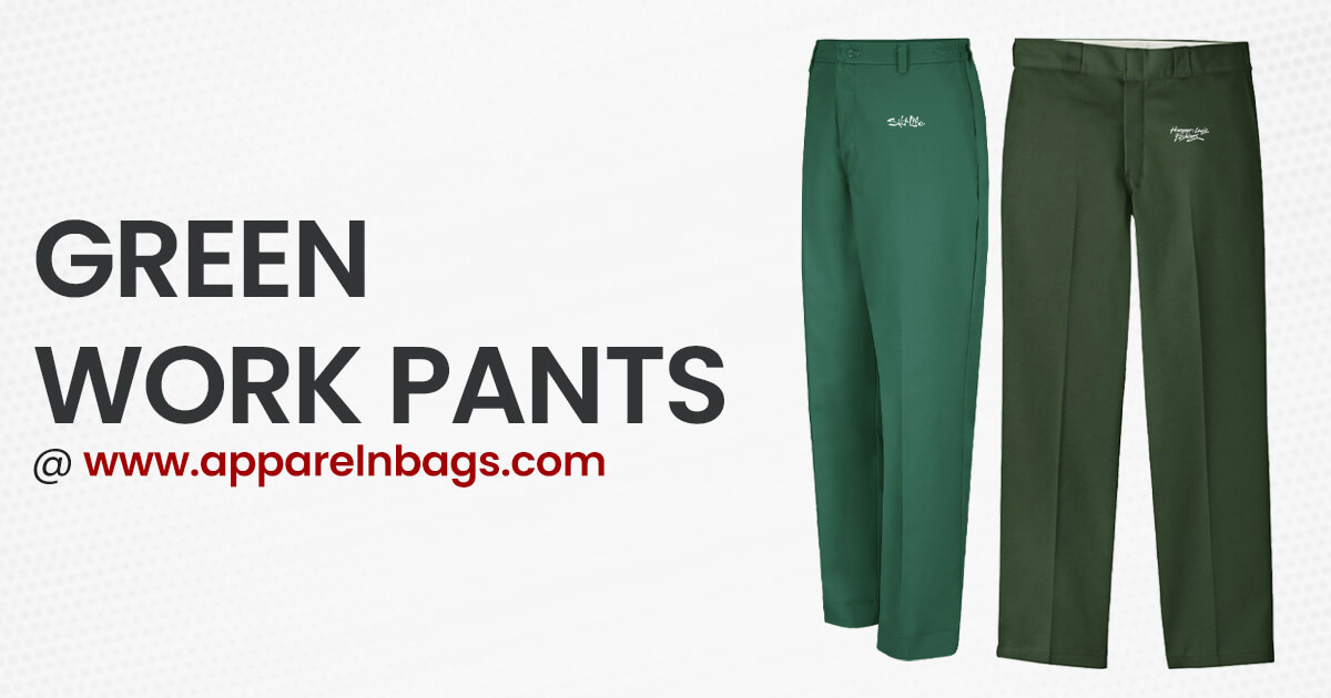 Men’s Green Work Pants | Women’s Green Pants for Work