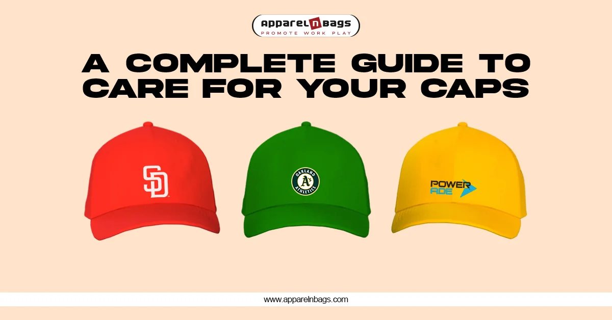 A Complete Guide to Care for Your Caps